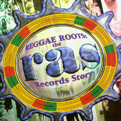 Reggae Roots: the RAS Records Story by Various Artists (Compilation ...
