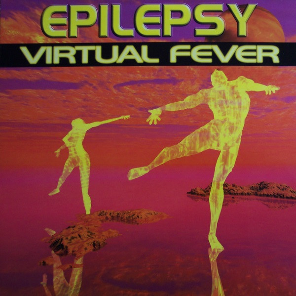 Virtual Fever by Epilepsy (Single): Reviews, Ratings, Credits, Song list - Rate Your Music