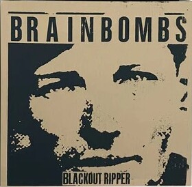 Blackout Ripper / Hello From Hell by Brainbombs (Single, Noise Rock ...
