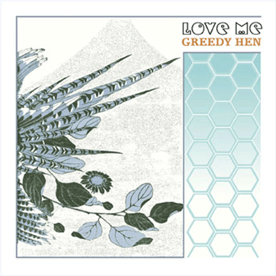 Greedy Hen by Love Me (Album): Reviews, Ratings, Credits, Song list ...
