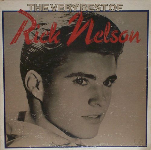 The Very Best of Rick Nelson by Rick Nelson (Compilation, Rock & Roll ...