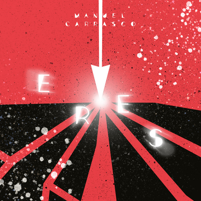 Eres by Manuel Carrasco (Single; Universal Spain): Reviews, Ratings ...