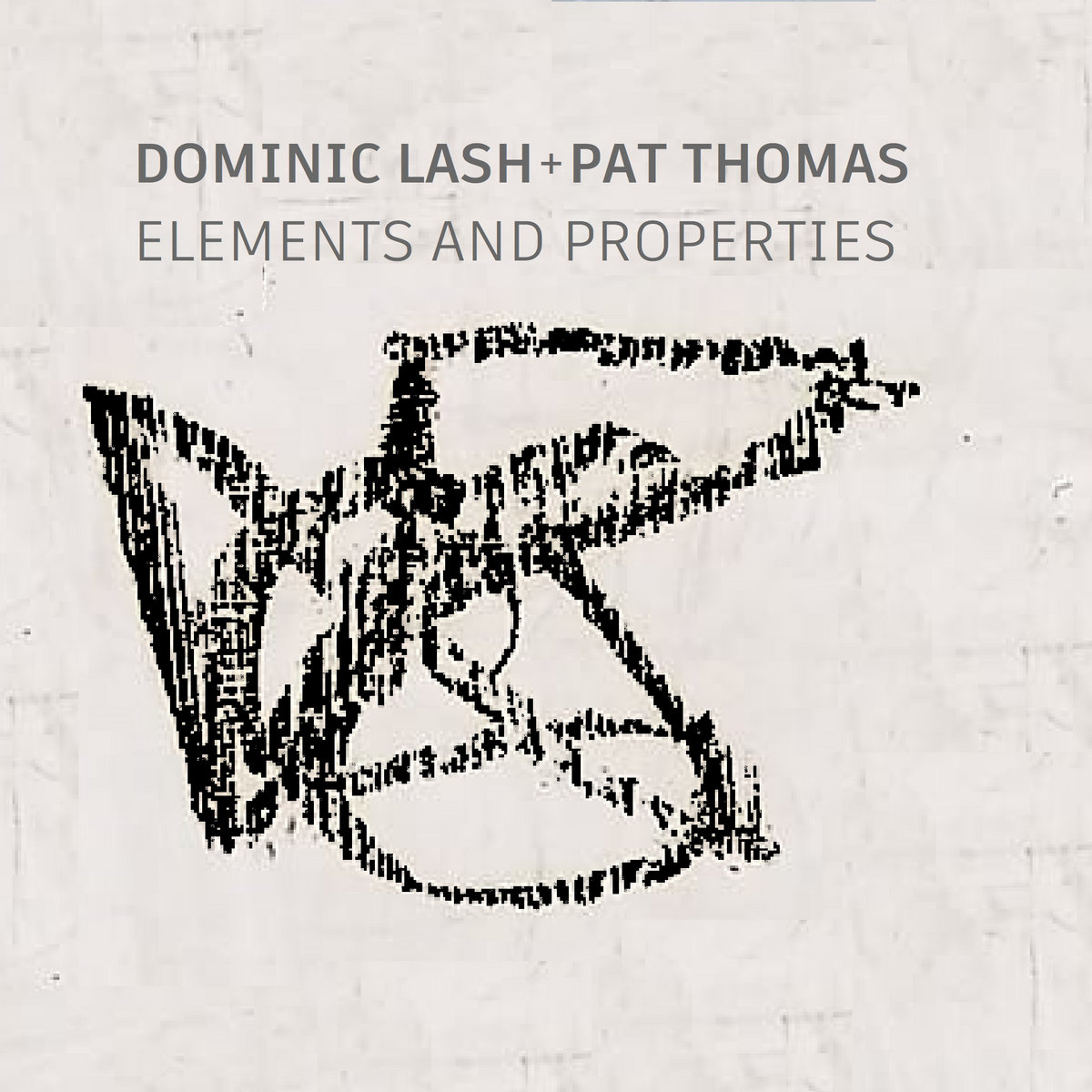 Elements and Properties by Dominic Lash & Pat Thomas (Album): Reviews ...