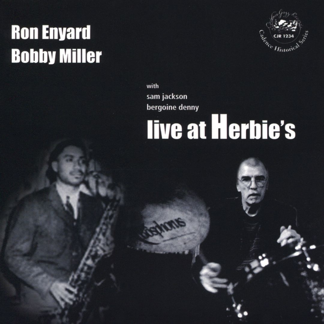 Live at Herbie's: 1967 by Bobby Miller & Ron Enyard (Album, Jazz ...