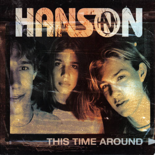 This Time Around by Hanson (Single, Pop Rock): Reviews, Ratings ...