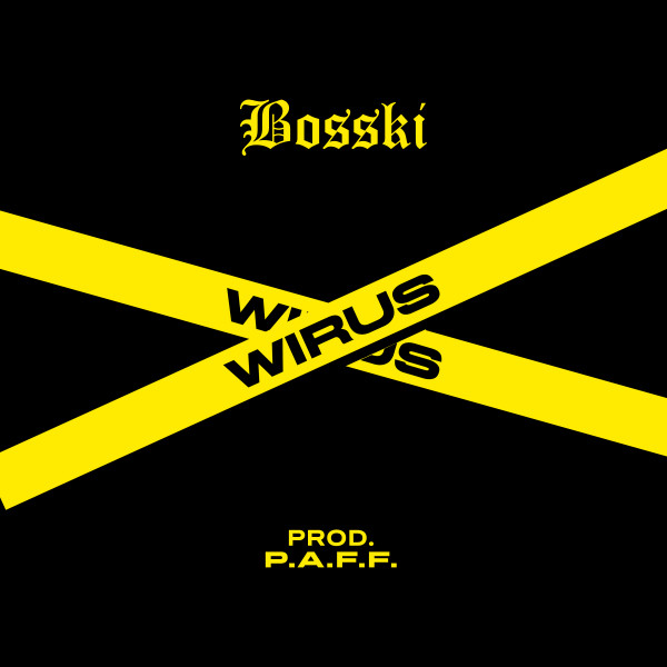 Wirus by Bosski (Single): Reviews, Ratings, Credits, Song list - Rate ...
