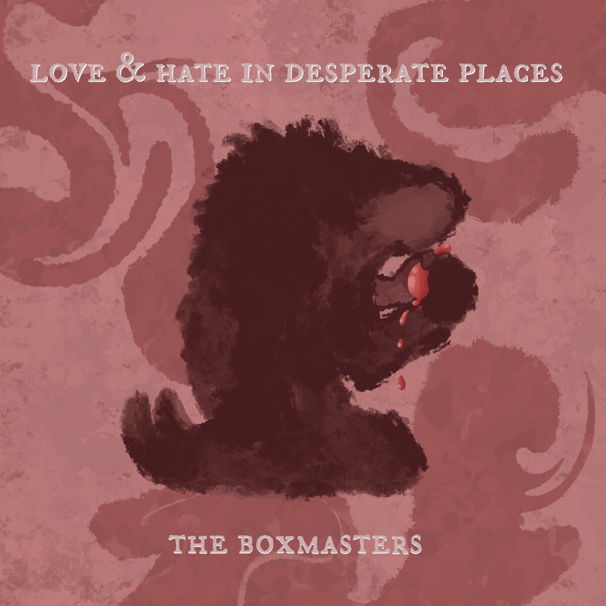 Love & Hate in Desperate Places by The Boxmasters (Album): Reviews ...