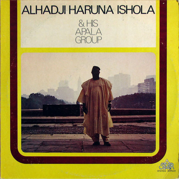 And His Apala Group by Haruna Ishola (Album, Apala): Reviews, Ratings ...