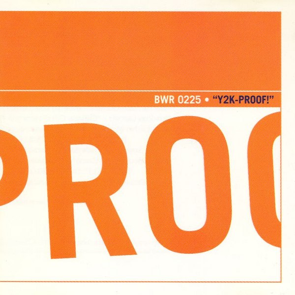 Y2K-Proof! by Various Artists (Compilation; Big Wheel Recreation; BWR ...