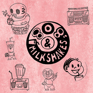 808's & Milkshakes by Desperate Band Appreciation Society (Album; Cold ...