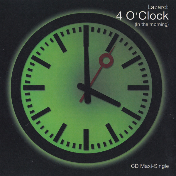 4 O'Clock (In the Morning) by Lazard (Single, Eurodance): Reviews ...