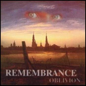 Oblivion by Remembrance (Album, Gothic Rock): Reviews, Ratings, Credits ...