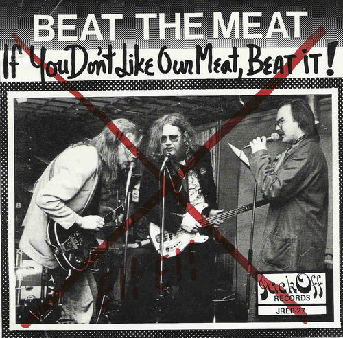If You Don't Like Our Meat, Beat It! by Beat the Meat (EP, Comedy Rock ...
