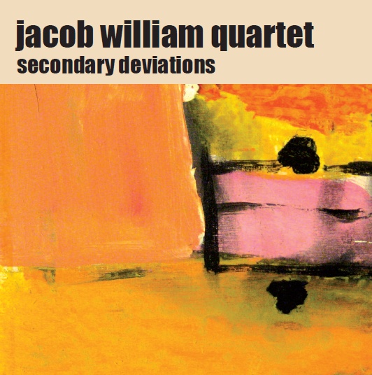 Secondary Deviations by Jacob William Quartet (Album, Free Jazz ...