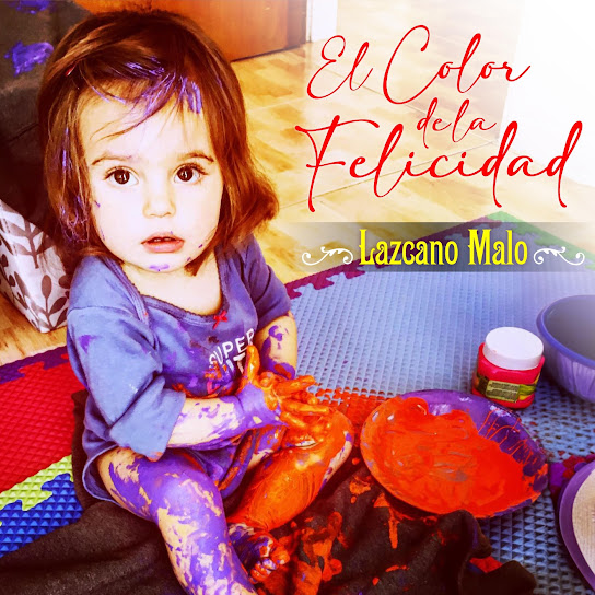 El color de la felicidad by Lazcano Malo (Single, Singer-Songwriter ...