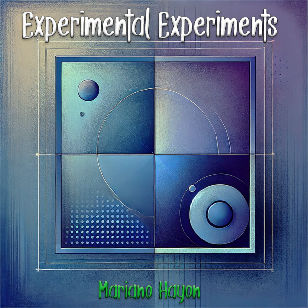 Experimental Experiments by Mariano Hayon (Album): Reviews, Ratings ...