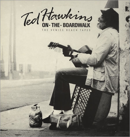 On the Boardwalk - The Venice Beach Tapes by Ted Hawkins (Album ...