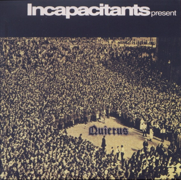 Quietus by Incapacitants (Album; Youth; YOUTH-170): Reviews, Ratings ...