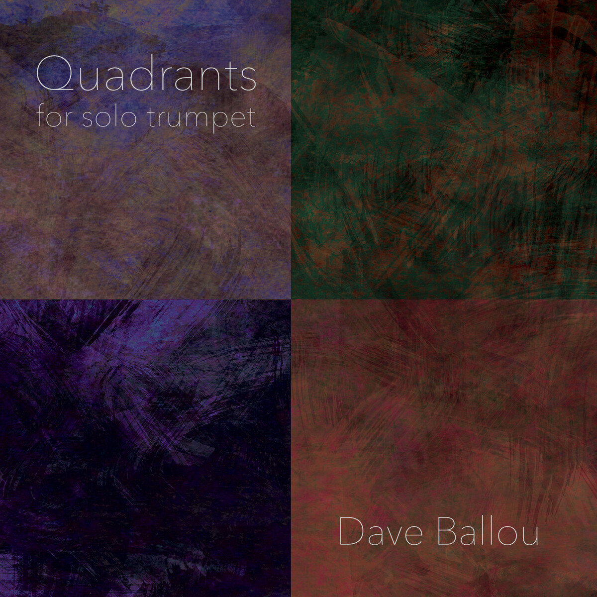 Quadrants for Solo Trumpet by Dave Ballou (Album): Reviews, Ratings ...