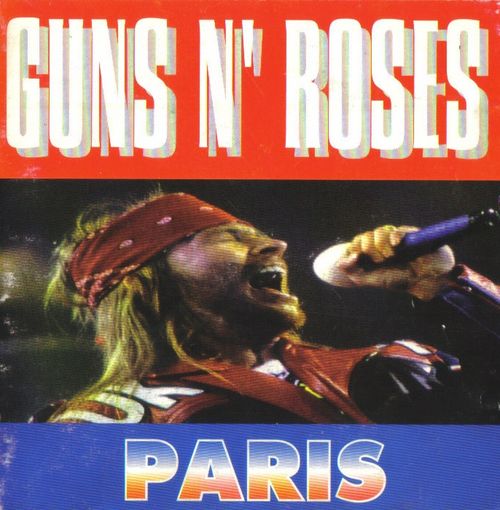 Paris by Guns n' Roses (Bootleg; MECD 2091/92): Reviews, Ratings ...