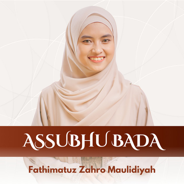 Assubhu Bada by Fathimatuz Zahro Maulidiyah (Single): Reviews, Ratings ...