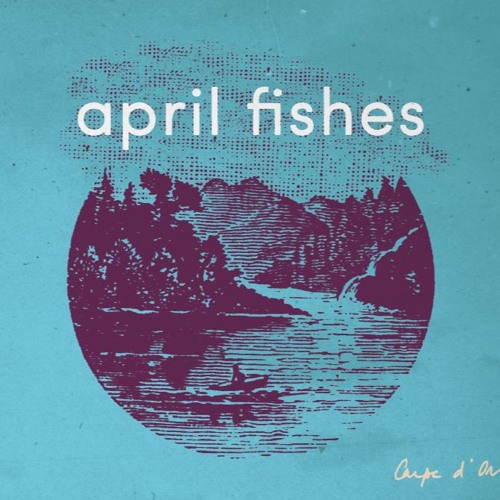 The April Fishes Albums: songs, discography, biography, and listening ...