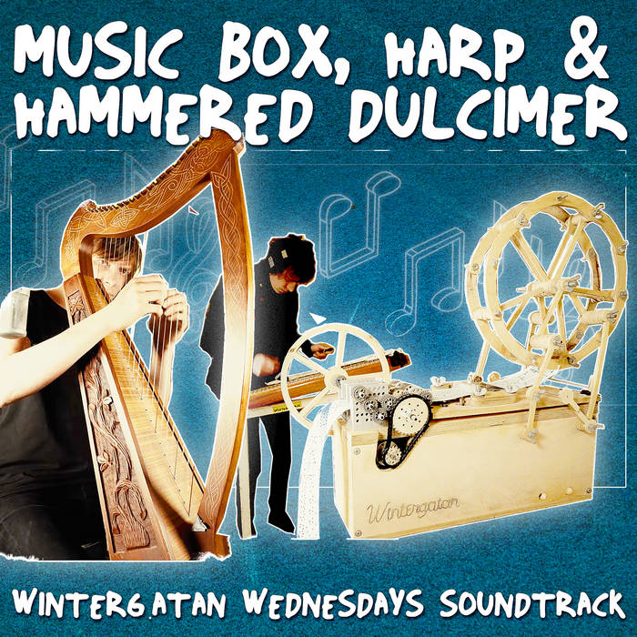 Music Box, Harp & Hammered Dulcimer by Wintergatan Soundtracks (Single ...