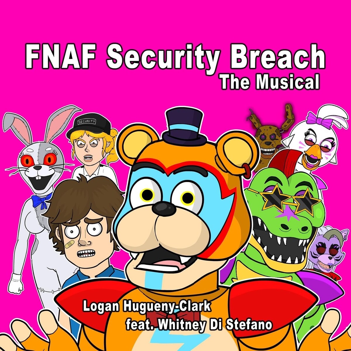 FNAF Security Breach the Musical by Logan Hugueny-Clark (Single ...