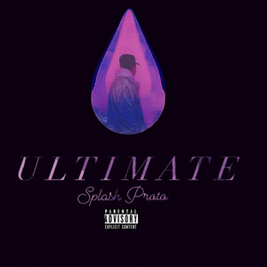 Ultimate by Splash Proto (Album): Reviews, Ratings, Credits, Song list ...