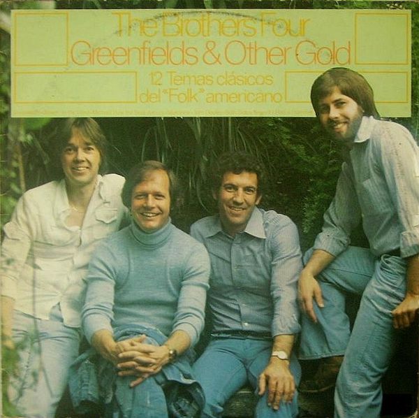 Greenfields & Other Gold by The Brothers Four (Compilation, Folk Pop ...
