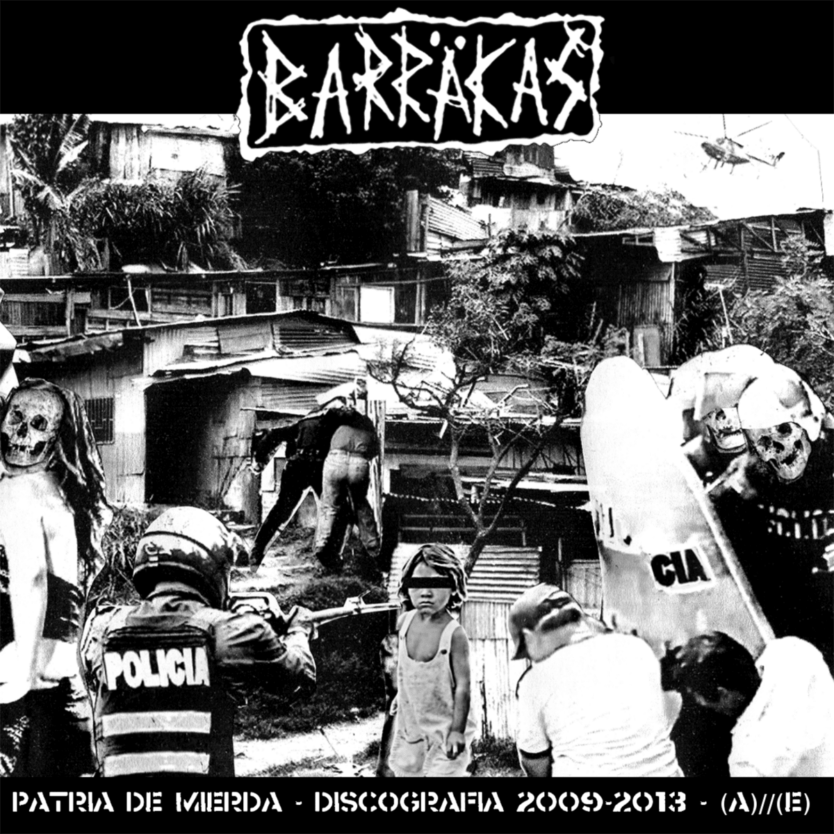Patria de mierda - Discografia 2009-2013 - (A)//(E) by Barrakas ...
