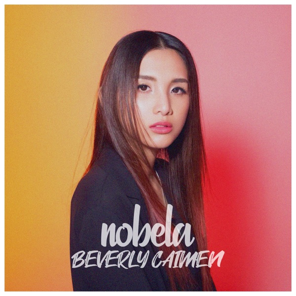 Nobela by Beverly Caimen (Single): Reviews, Ratings, Credits, Song list ...