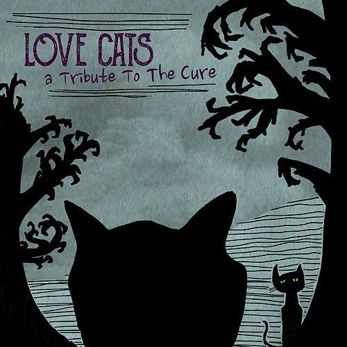 Love Cats: A Tribute to the Cure by Various Artists (Album): Reviews ...
