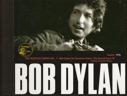 Desire / The Bootleg Series Vol. 7: No Direction Home (I) by Bob Dylan ...