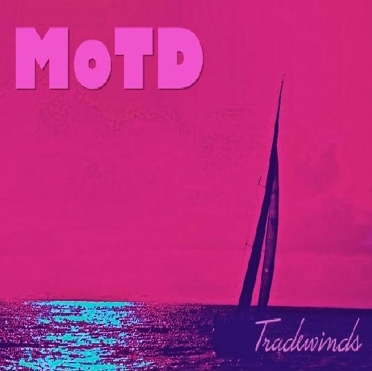 Tradewinds by MoTD (Album): Reviews, Ratings, Credits, Song list - Rate ...