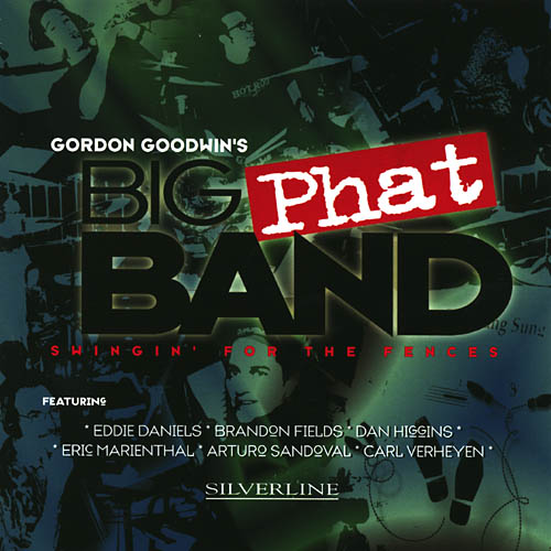Gordon Goodwin's Big Phat Band Albums: songs, discography, biography ...