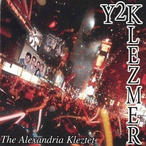 Y2Klezmer by The Alexandria Kleztet (Album; KLEZTET-CD-1): Reviews ...