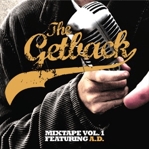 Mixtape Vol. 1 Featuring A.D. by The GetBack (Mixtape, Hip Hop ...