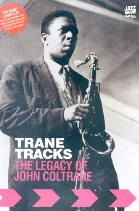 Trane Tracks / Legacy of John Coltrane by John Coltrane (Video ...