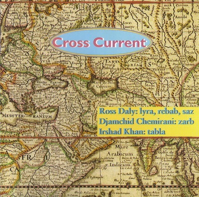 Cross Current by Ross Daly / جمشید شمیرانی [Djamshid Chemirâni ...