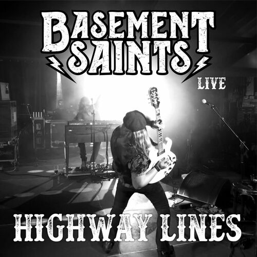 Highway Lines (Live) by Basement Saints (Single): Reviews, Ratings ...