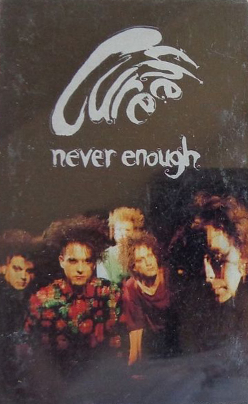 Never Enough / Harold and Joe by The Cure (Single; Elektra; 9 4-64928 ...