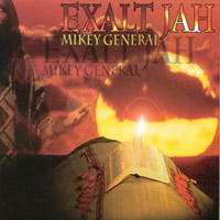 Exalt Jah by Mikey General (Album): Reviews, Ratings, Credits, Song list - Rate Your Music