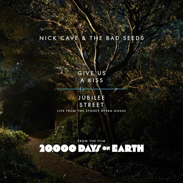 Give Us a Kiss / Jubilee Street by Nick Cave & The Bad Seeds (Single ...