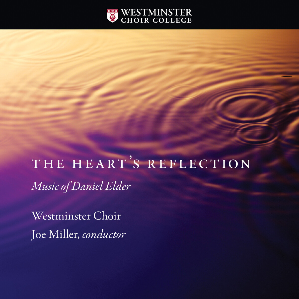 The Heart's Reflection by Daniel Elder / Westminster Choir (Album ...
