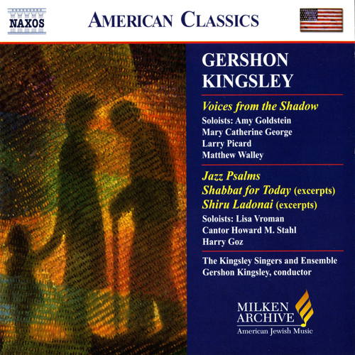 Voices from the Shadow/Jazz Psalms/Shabbat for Today [excerpts]/Shiru ...