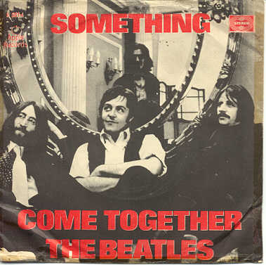 Something / Come Together by The Beatles (Single; Apple; R 5814 ...