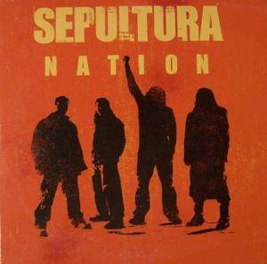 Nation by Sepultura (Album; Roadrunner; RR PROMO 858): Reviews, Ratings ...