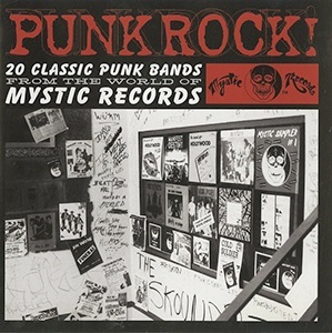 Punk Rock! 20 Classic Punk Bands From the World of Mystic Records by ...