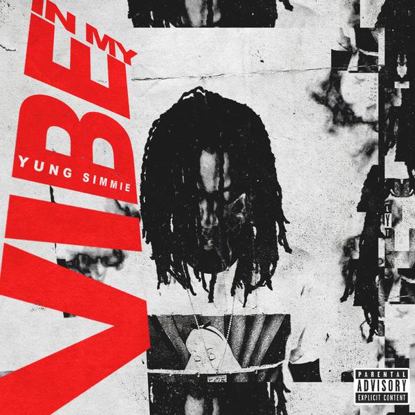 In My Vibe by Yung Simmie (Single): Reviews, Ratings, Credits, Song ...